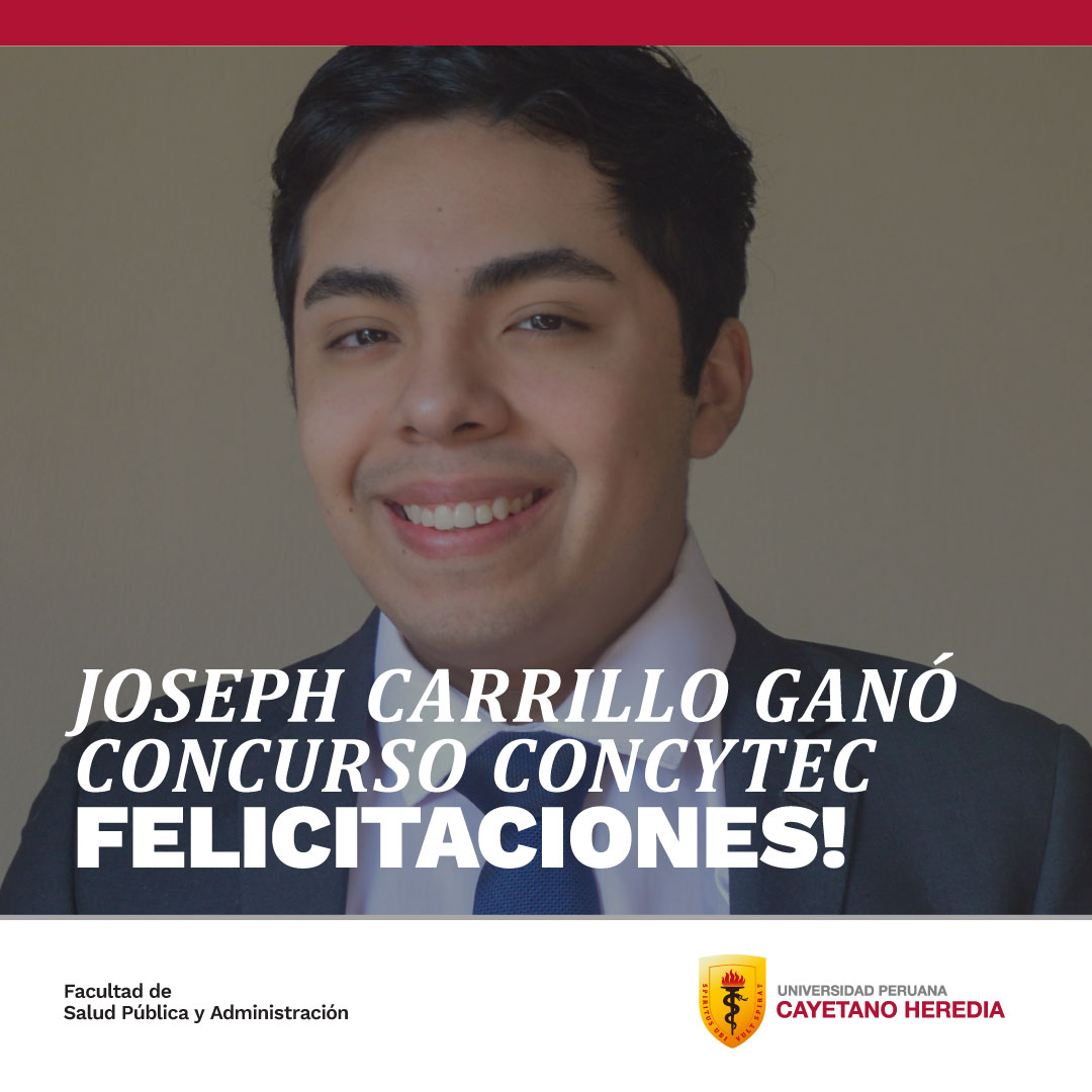 Joseph Carrillo ganó concurso CONCYTEC – Facultad de Salud Pública y ...